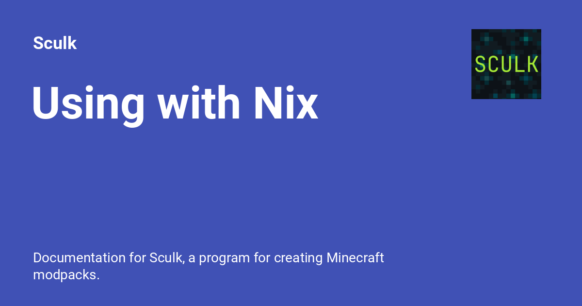 Using With Nix Sculk